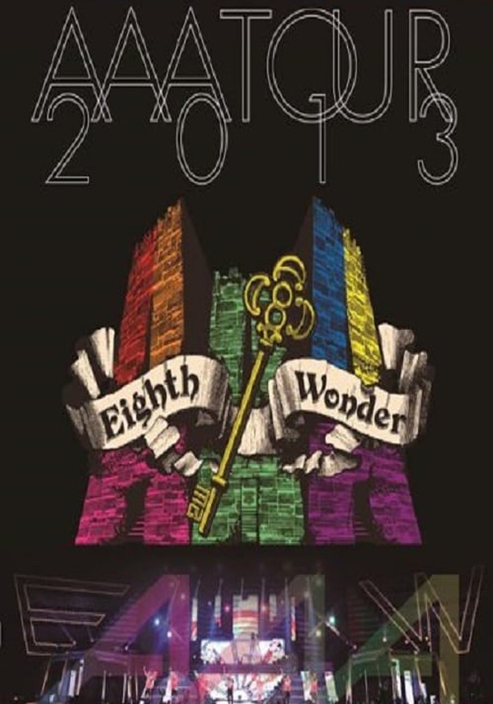 AAA TOUR 2013 Eighth Wonder